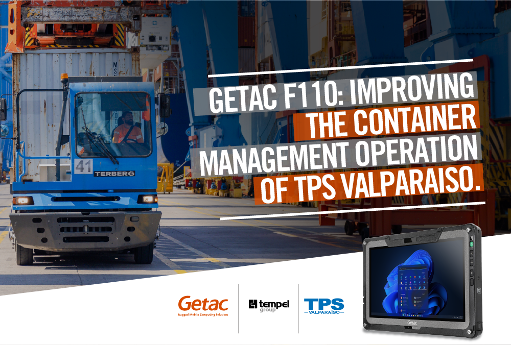 Getac and Tempel Group Modernise Terminal Pacífico Sur's Cargo Processes