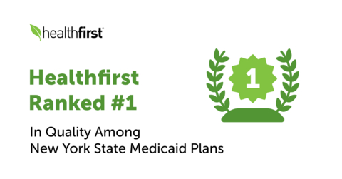 Healthfirst Ranked #1 in Quality Among New York State Medicaid Plans