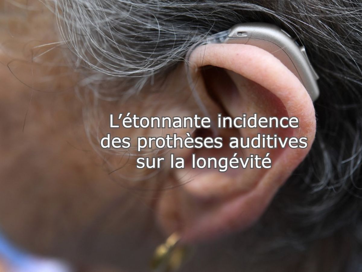Prothèses auditives et longévité, pollution liée aux engrais et ...
